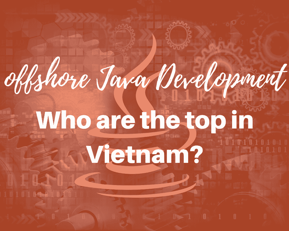 Who are the top offshore Java Development in Vietnam?