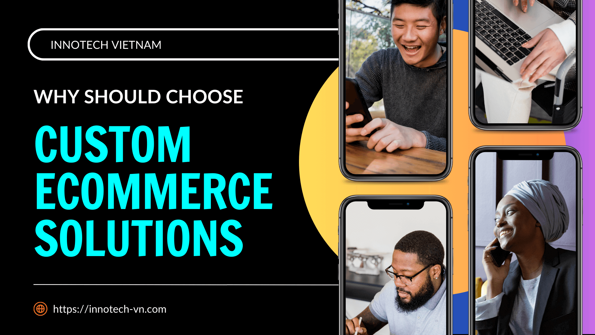 6 Compelling Reasons To Choose Custom Ecommerce Solutions Innotech